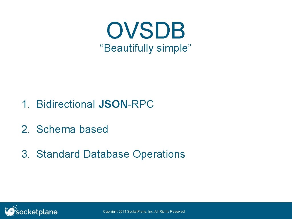 OVSDB use it to configure a switch or