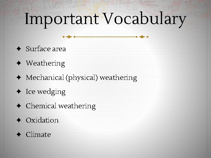 11 1 Weathering Mr Perez Important Vocabulary Surface