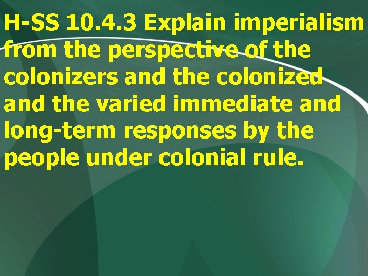 THE BRITISH TAKE OVER INDIA The New Imperialism