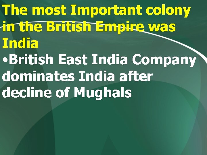 THE BRITISH TAKE OVER INDIA The New Imperialism