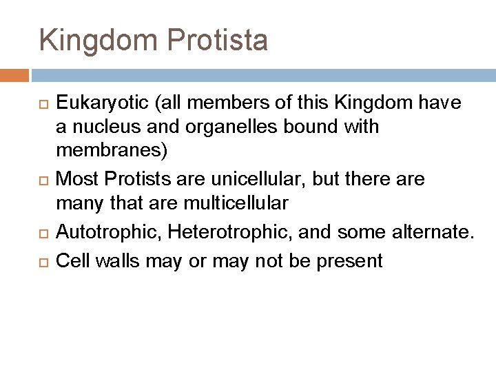 KINGDOM PROTISTA Unit 2 Biodiversity Kingdom Protista Eukaryotic