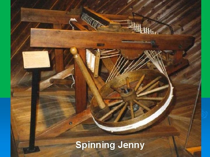 The Start of Industrialization The Industrial Revolution begins