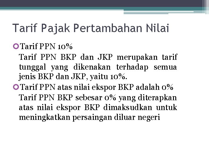 Tarif Pajak dan Perhitungan PPN Tarif Pajak Pertambahan