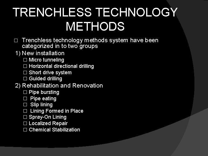TRENCHLESS TECHNOLOGY Prepared By DIMPI MISTRI SD 0710