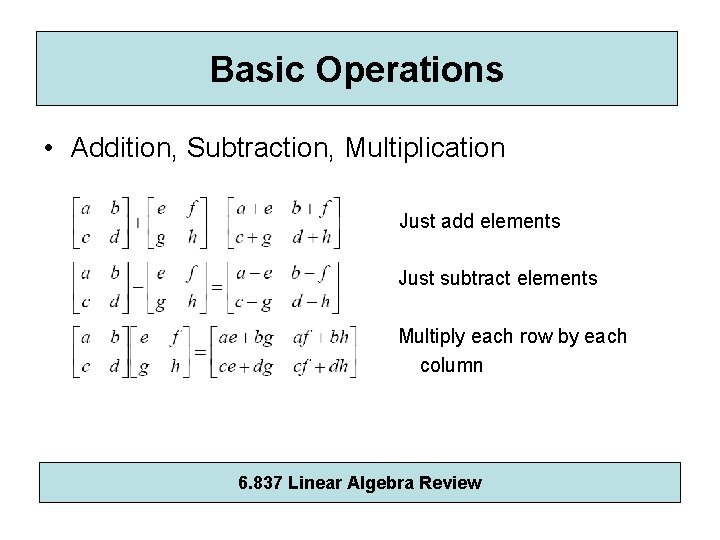 6 837 Linear Algebra Review Patrick Nichols Thursday