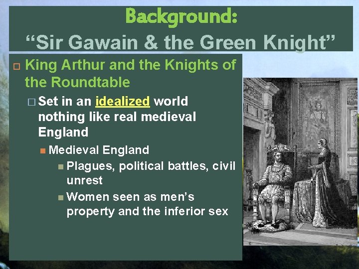 Background Sir Gawain the Green Knight Medieval Romance