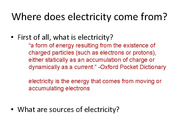 Renewable energy Where does electricity come from First