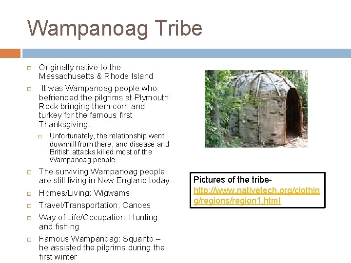 Native American Tribes Wampanoag Tribe Originally native to