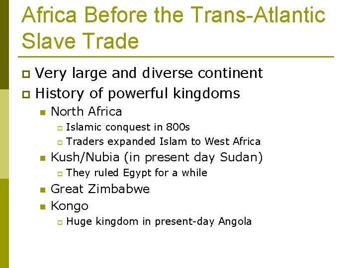 Africa Before the TransAtlantic Slave Trade and the