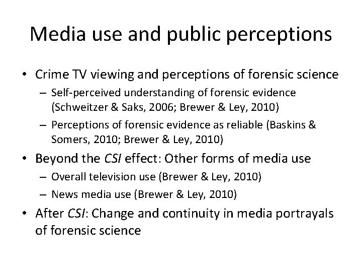 Media Use and Public Perceptions of Forensic Evidence