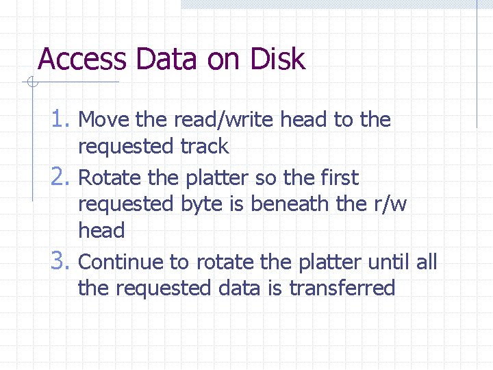 CS 422 Principles of Database Systems Disk Access