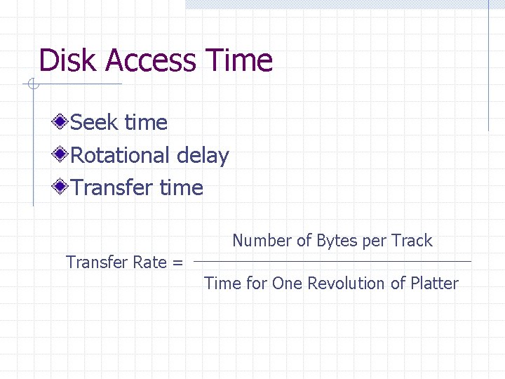 CS 422 Principles of Database Systems Disk Access