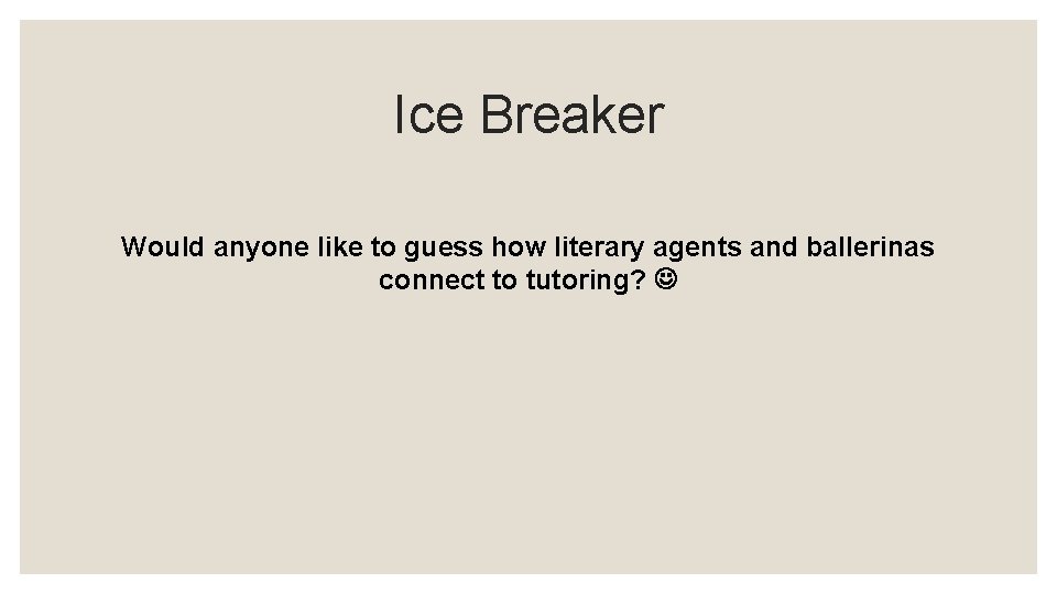 CREATIVE METAPHORS THE ROLE OF A TUTOR By