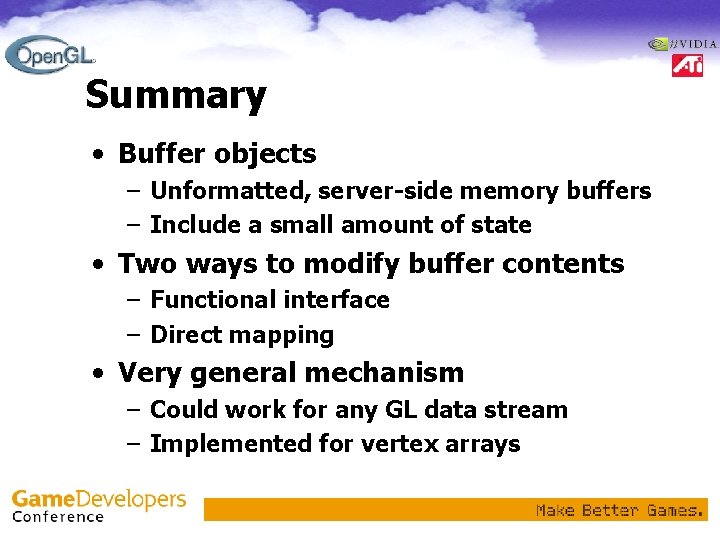 Buffer Objects Kurt Akeley NVIDIA Corporation Outline Background