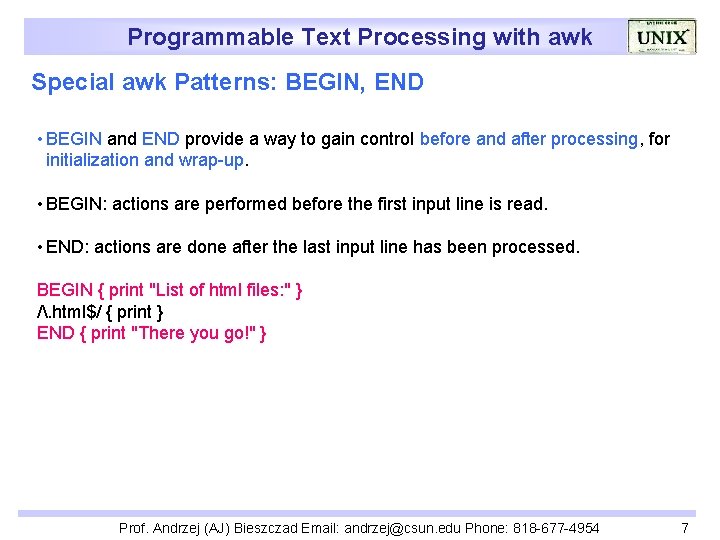Programmable Text Processing with awk Lecturer Prof Andrzej
