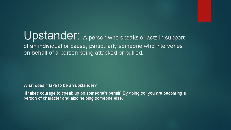 Becoming an Upstander SPEAK UP REACH OUT BECOME