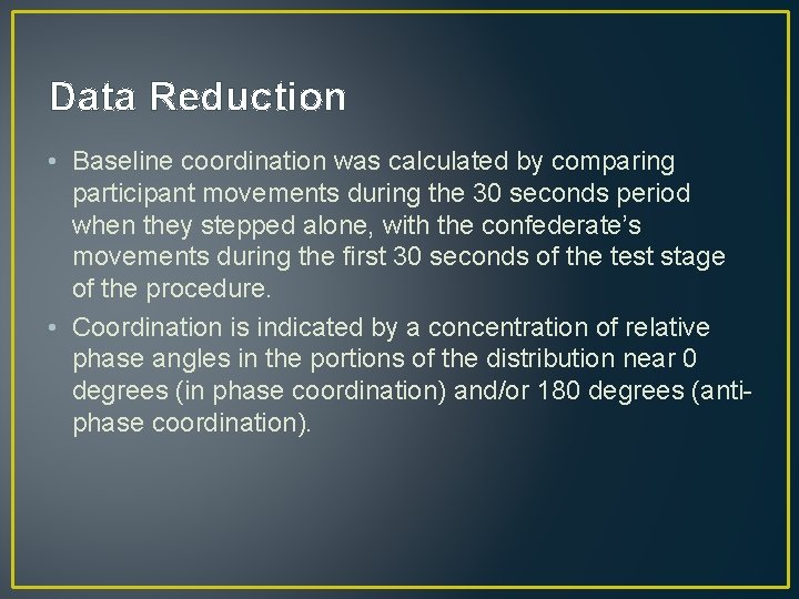 Too late to coordinate Contextual Influences on behavioral