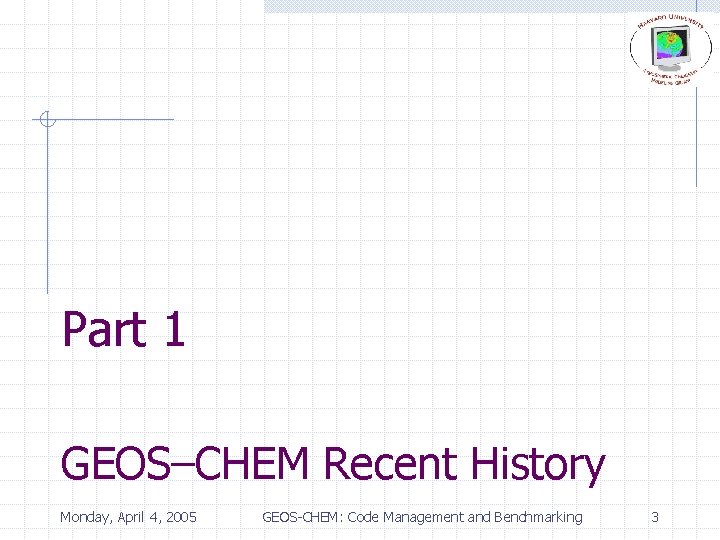 GEOSCHEM Code Management and Benchmarking Bob Yantosca Software