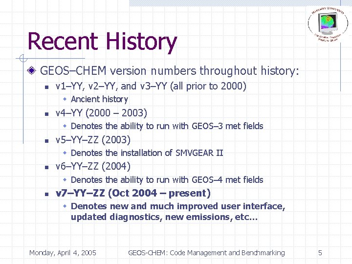 GEOSCHEM Code Management and Benchmarking Bob Yantosca Software