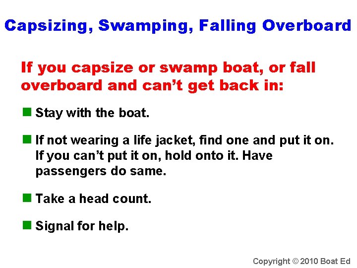 Copyright 2010 by Boat Ed All rights reserved