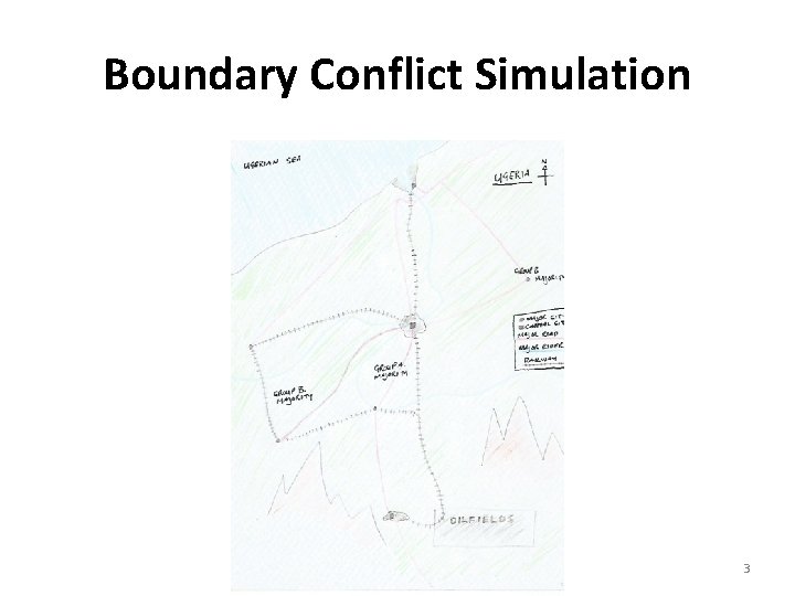 Boundary Conflict Simulation In our class today we