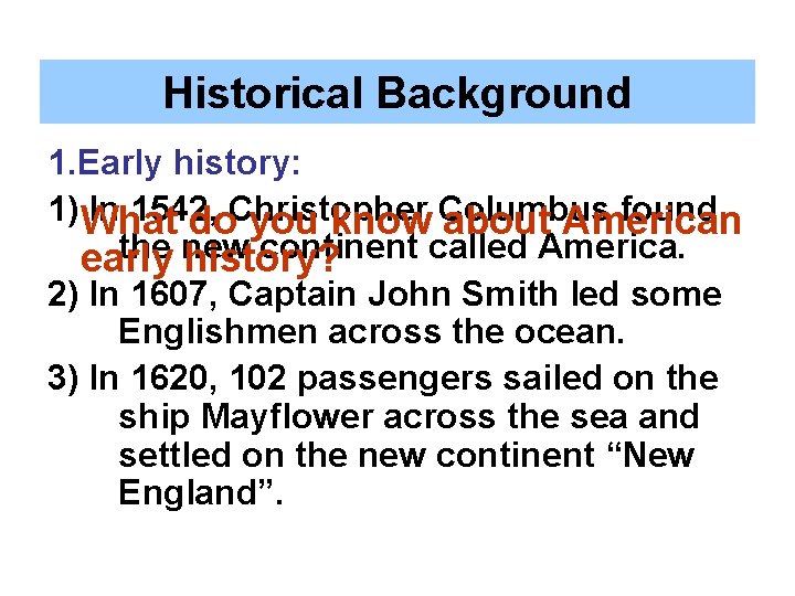 American Literature Introduction Historical Background 1 Early history