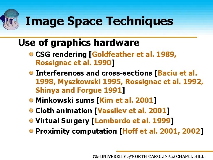 CULLIDE Interactive Collision Detection Between Complex Models in