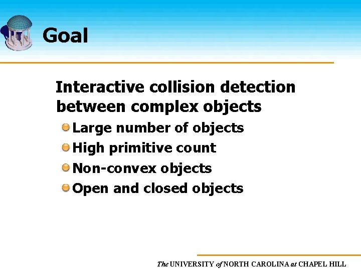 CULLIDE Interactive Collision Detection Between Complex Models in