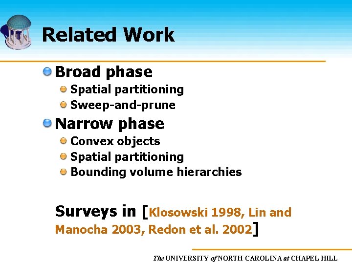 CULLIDE Interactive Collision Detection Between Complex Models in