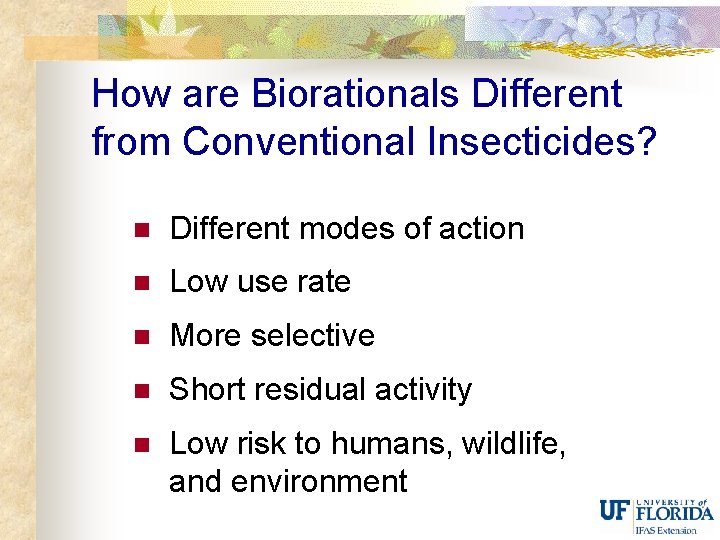 Biorational Insecticides in the Landscape and Options for