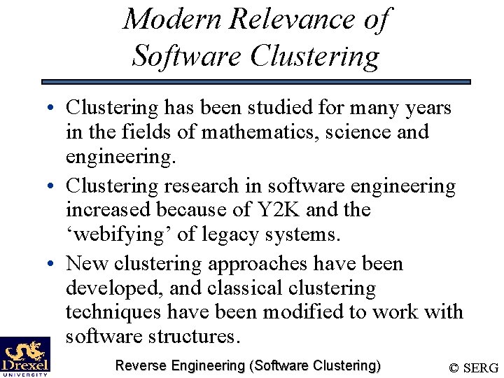 Clustering Software Systems to Identify Subsystem Structures Reverse
