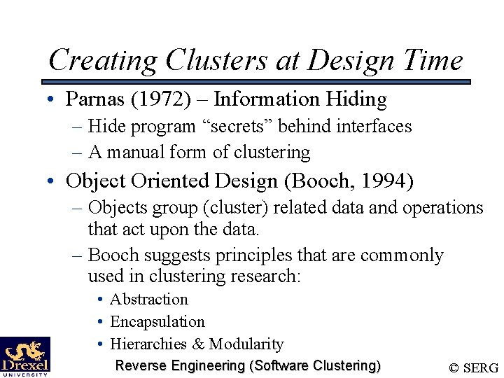 Clustering Software Systems to Identify Subsystem Structures Reverse