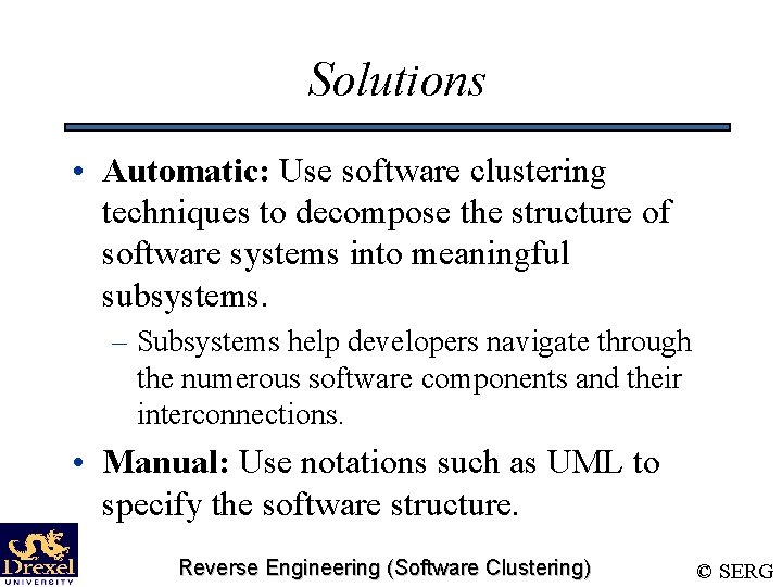 Clustering Software Systems to Identify Subsystem Structures Reverse