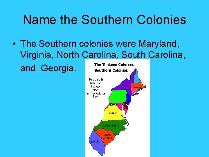 The 13 Original Colonies Created by Mrs Dunne