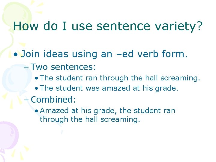 Sentence Variety Brenham Writing Room Created by D