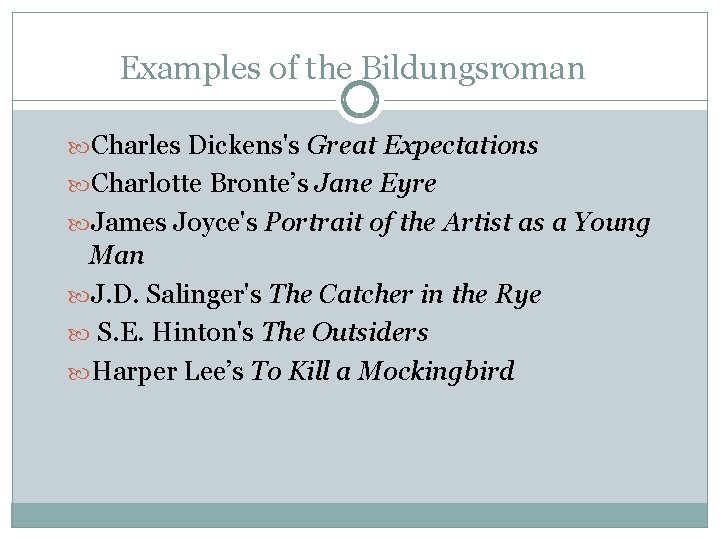 The Bildungsroman Bildungsroman A bildungsroman is a novel