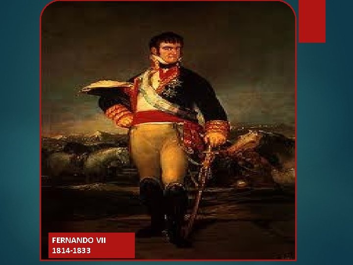 El reinado de Fernando VII liberalismo frente a