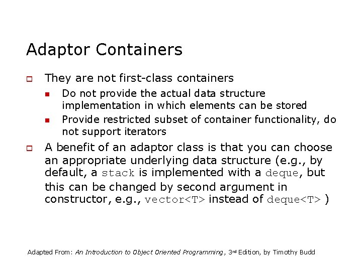 Csci383 Objectoriented Programming Design Lecture 30 Adaptor Containers
