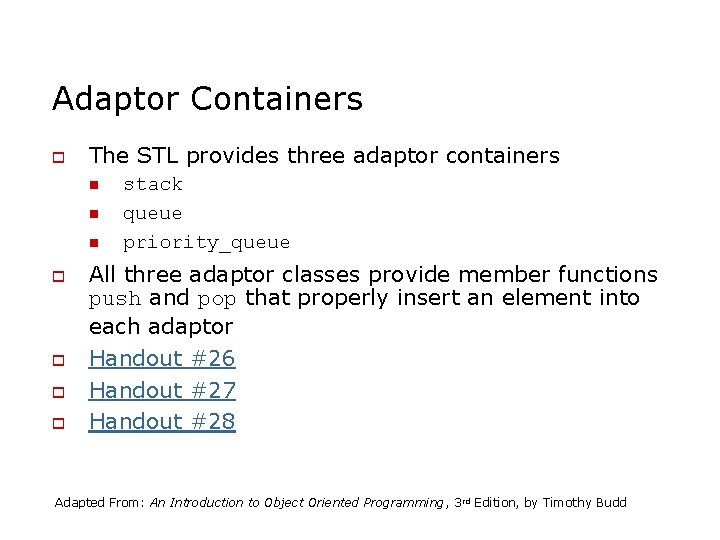 Csci383 Objectoriented Programming Design Lecture 30 Adaptor Containers