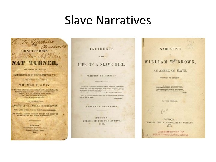 Slave Narratives Abolitionism in Literary Form What is