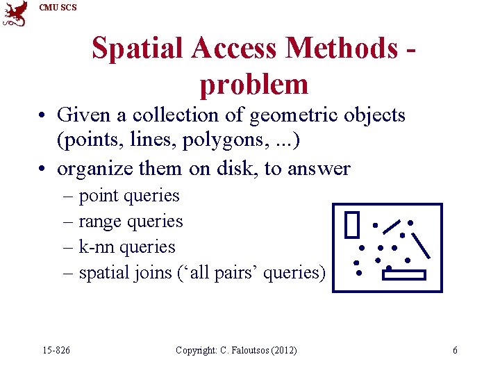 CMU SCS 15 826 Multimedia Databases and Data