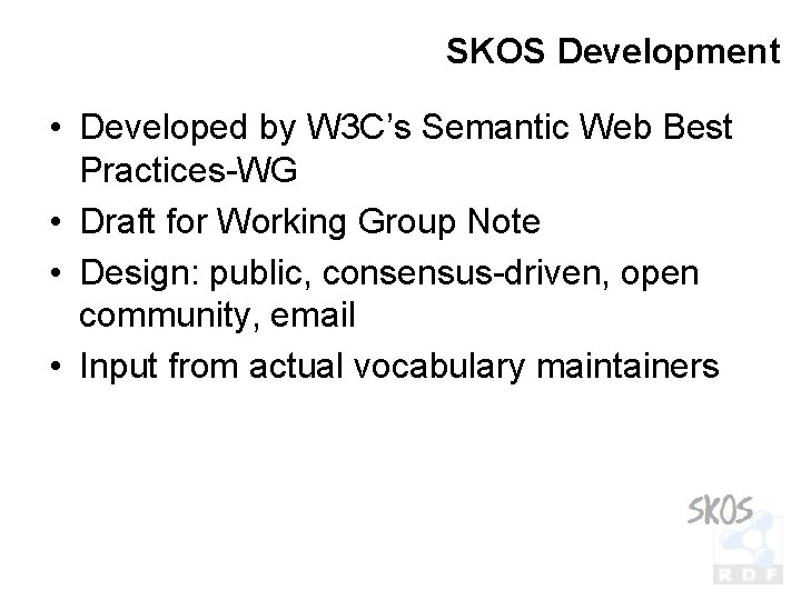 Semantic Web Best Practices and Deployment SKOS Tutorial