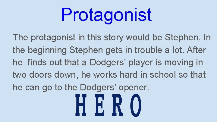 The Hero Two Doors Down By Sharon Robinson