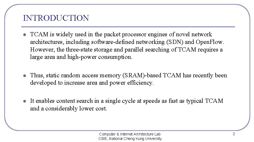 Bundleupdatable Srambased Tcam Design For Open Flowcompliant Packet