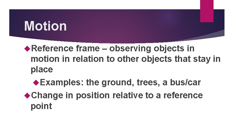 Speed Velocity INTEGRATED SCIENCE Motion Reference frame observing