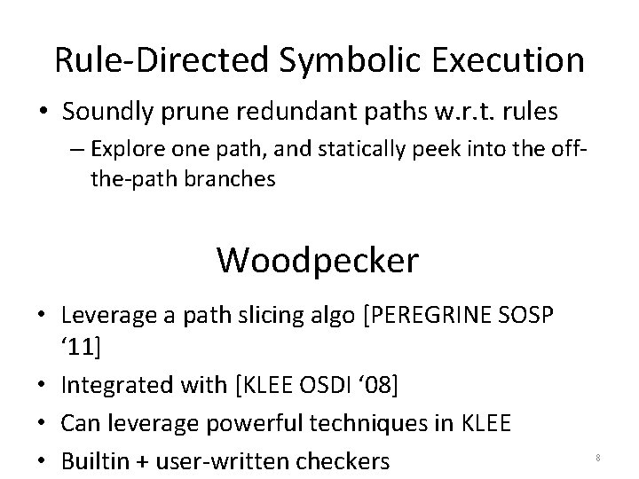 Woodpecker Verifying Systems Rules Using Ruledirected Symbolic Execution