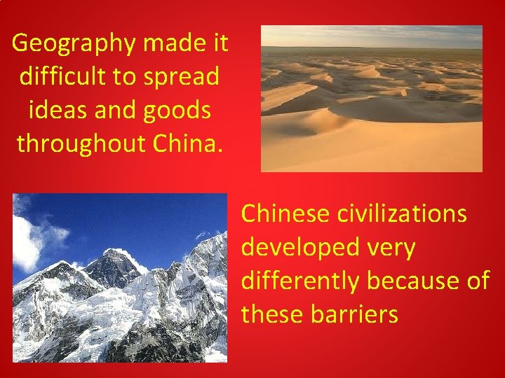 Geography Shapes Life in Ancient China Barriers Natural