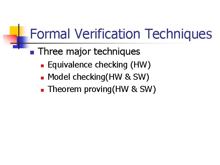 Overview of Formal Verification S Ramesh IIT Bombay