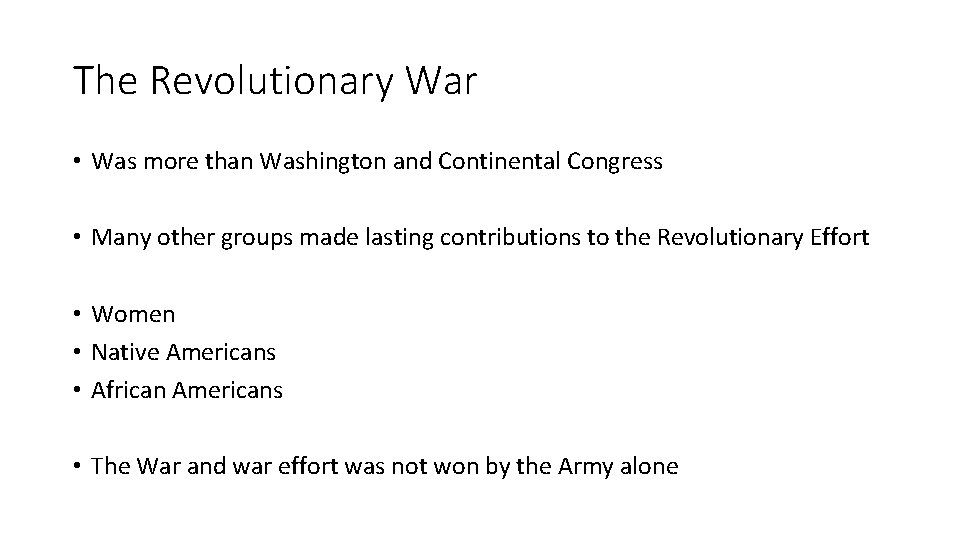 The Revolutionary War Other Contributors The Revolutionary War