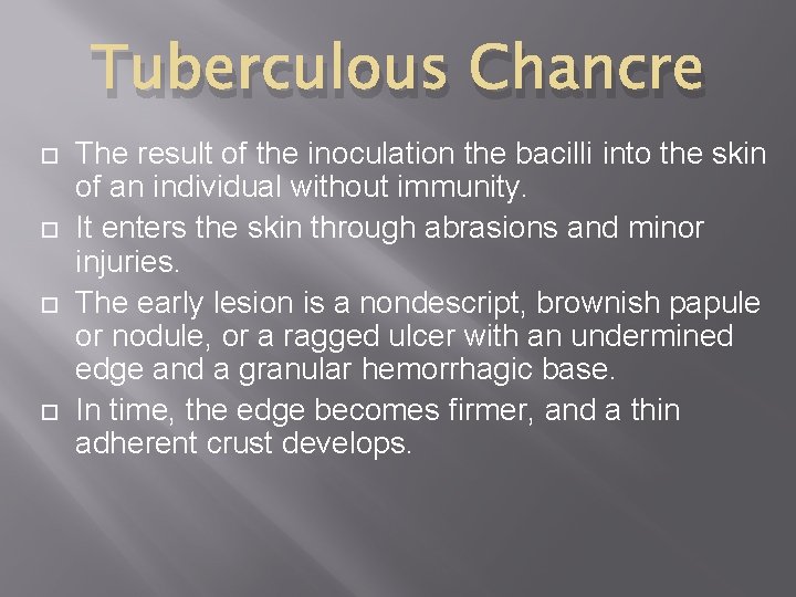 CUTANEOUS TUBERCULOSIS Cutaneous TB Relatively uncommon form of